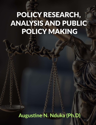 POLICY RESEARCH, ANALYSIS AND PUBLIC POLICY MAKING