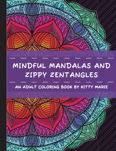 Mindful Mandalas and Zippy Zentangles