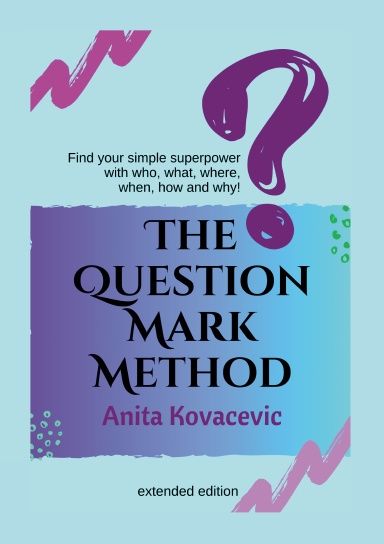 The Question Mark Method 