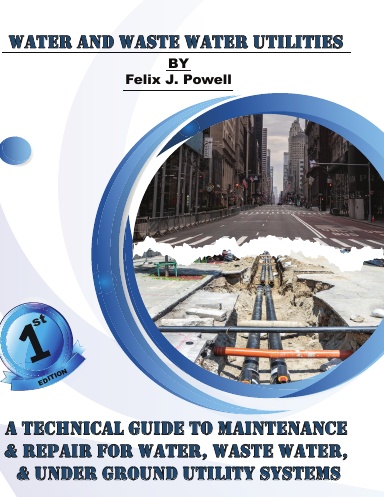 A Technical Guide to Utility Maintenance & Repair for Water, Wastewater ...