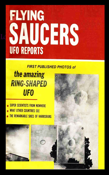 FLYING SAUCERS US REPORTS. FIRST PUBLISHED PHOTOS OF AMAZING RING ...