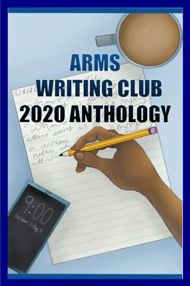 ARMS Writing Club Anthology 2020