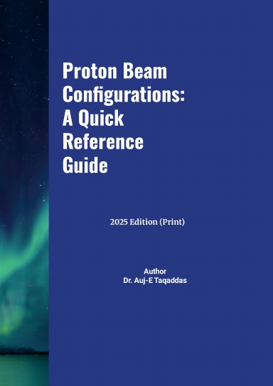 Proton Beam Configurations: A Quick Reference Guide
