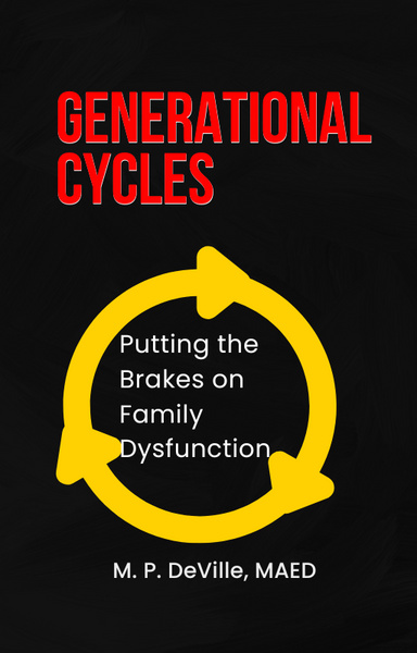 Generational Cycles Putting the Brakes on Family Dysfunction