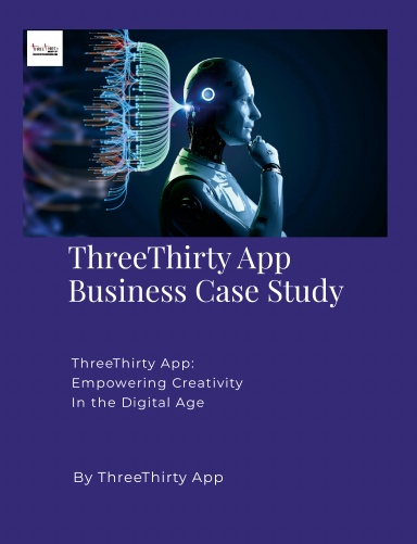 ThreeThirty App Business Case Study Workbook Empowering Creativity In ...