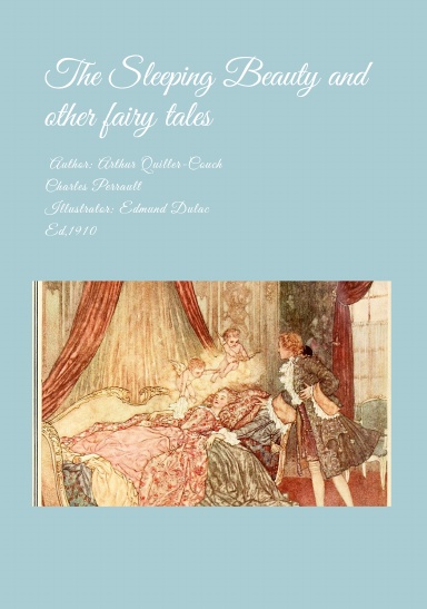 The Sleeping Beauty and other fairy tales.Ed.1910.
