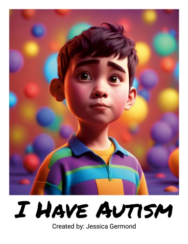 I Have Autism