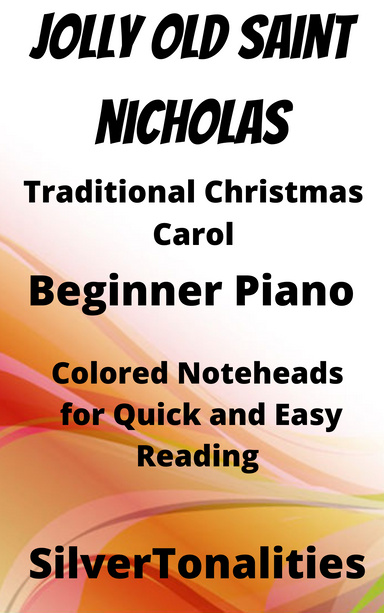 Jolly Old Saint Nicholas Beginner Piano Sheet Music with Colored Notation