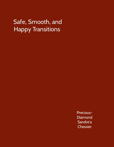 Safe, Smooth, and Happy Transitions