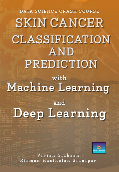 DATA SCIENCE CRASH COURSE: Skin Cancer Classification and Prediction ... DATA SCIENCE CRASH COURSE: Skin Cancer Classification and Prediction ...