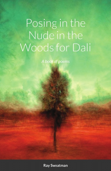 Posing in the Nude in the Woods for Dali