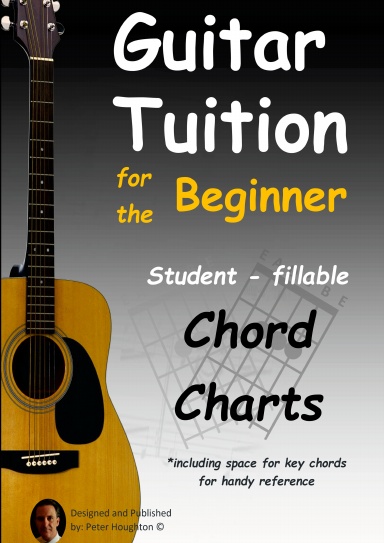 Guitar Tuition for the Beginner - Students fillable chord chart book