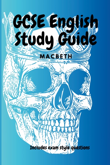 Macbeth GCSE English Study Guide