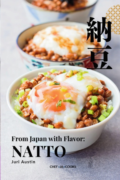 From Japan with Flavor: NATTO