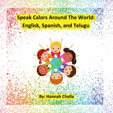 Speak Colors Around The World: English, Spanish, and Telugu