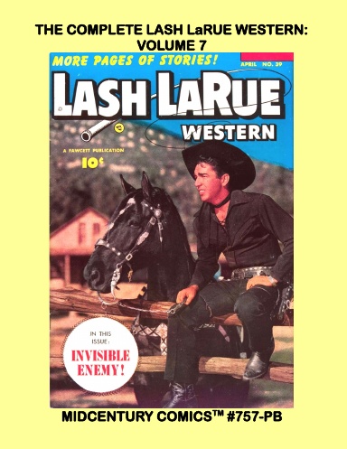 The Complete Lash LaRue Western: Volume 7 (PB)