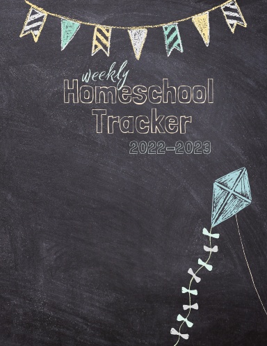 Weekly Homeschool Tracker 2022-2023