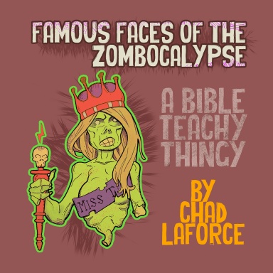 Famous Faces Of The Zombocalypse