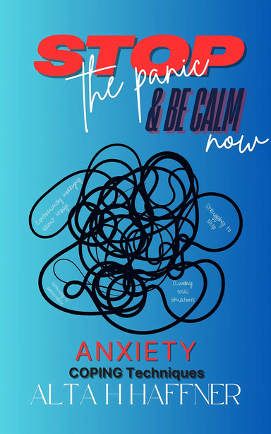STOP the Panic & Be CALM Now