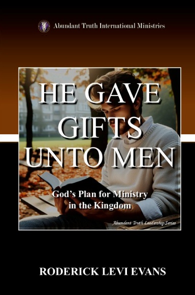 He Gave Gifts Unto Men