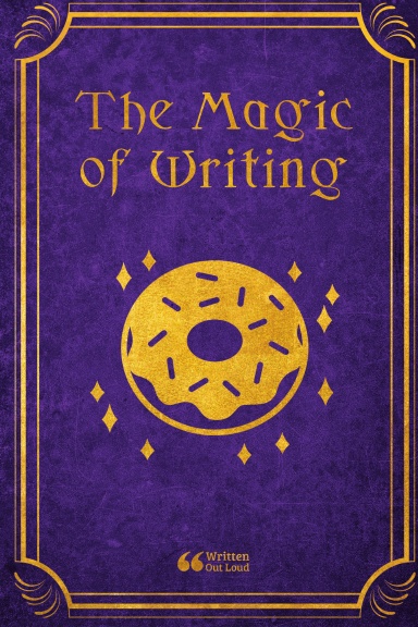 The Magic of Writing