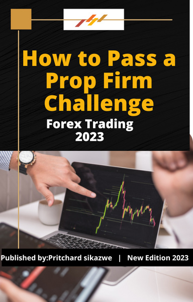 How to Pass a Prop Firm Challenge