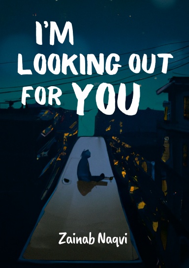 I'm Looking Out For You