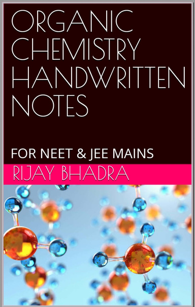 ORGANIC CHEMISTRY HANDWRITTEN NOTES