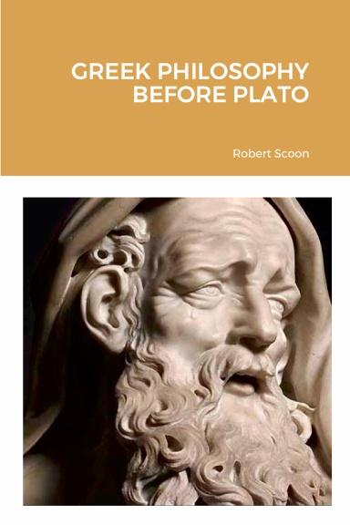 GREEK PHILOSOPHY BEFORE PLATO