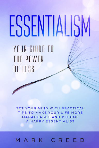 Essentialism: Your Guide to The Power of Less Set your Mind with ...