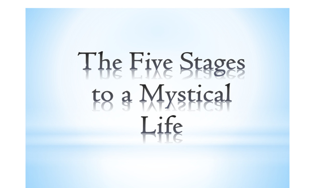 The Five Stages to a Mystical Life
