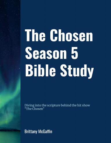 The Chosen Season 5 Bible Study