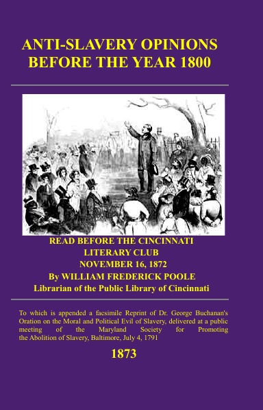 Anti-Slavery Opinions Before The Year 1800