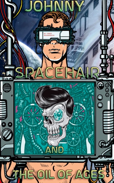 Johnny Spacehair and the Oil of Ages