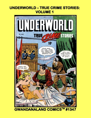 Underworld - True Crime Stories: Volume 1