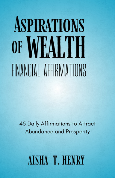 Aspirations Of Wealth Financial Affirmations
