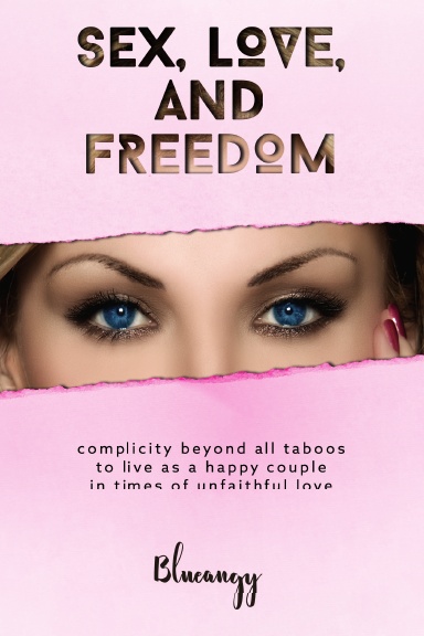 Sex Love And Freedom