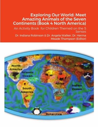 Exploring Our World: Meet Amazing Animals of the Seven Continents (Book ...