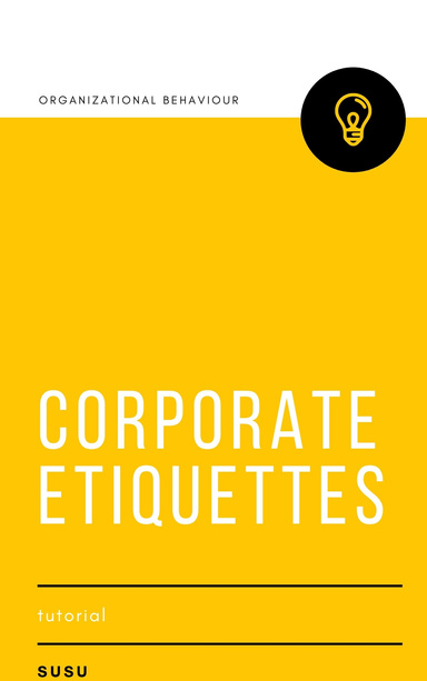 Etiquette - Meaning, its Need and Types of Etiquettes