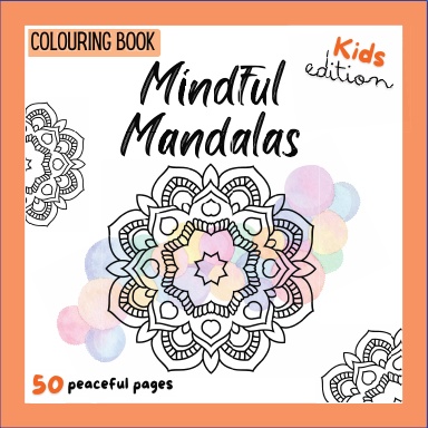Mindful Mandalas for kids | Colouring book