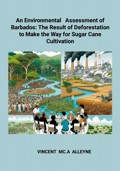 An Environmental Assessment of Barbados:The result of deforestation to ...
