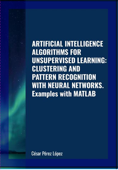 Artificial Intelligence Algorithms For Unsupervised Learning Clustering And Pattern Recognition 8249
