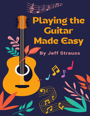 Playing the Guitar Made Easy