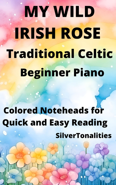 My Wild Irish Rose Beginner Piano Sheet Music with Colored Notation