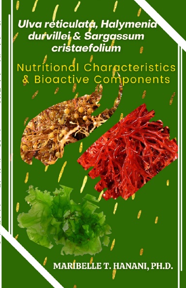 Ulva reticulata, Halymenia durvillei & Sargassum cristaefolium