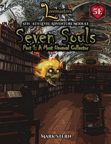Seven Souls | Part One: A Most Unusual Collector