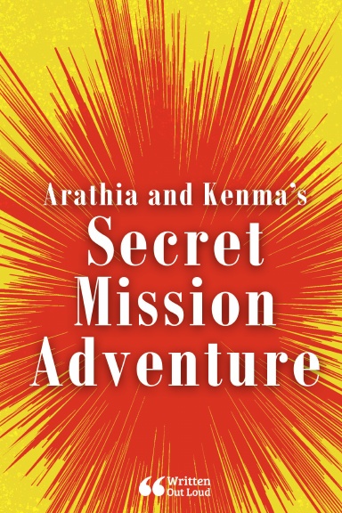 Arathia and Kenma's Secret Mission Adventure