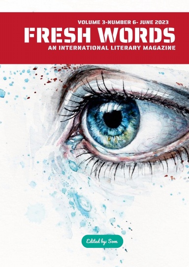 Fresh Words-An International Literary Magazine (JUNE 2023 Issue)