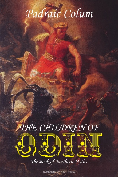 The Children Of Odin: The Book of Northern Myths By Padraic Colum