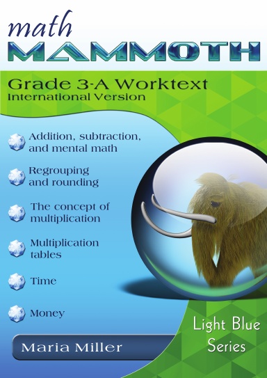 Math Mammoth Grade 3-A Worktext (International Version; 2025ed)